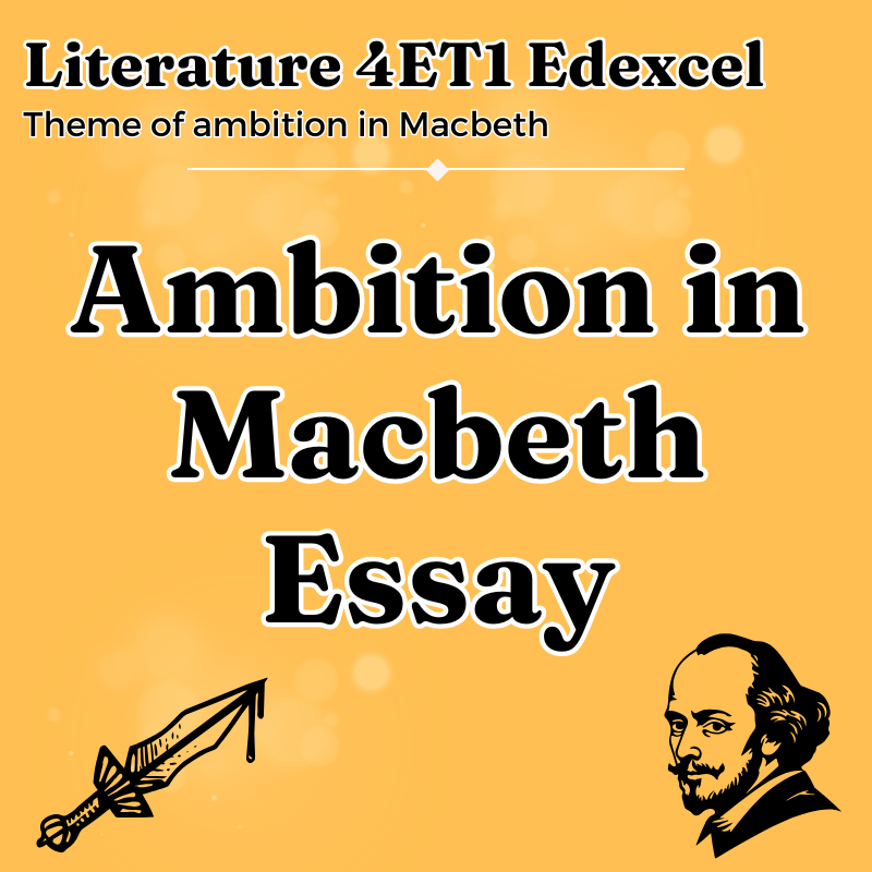 Grade 9 Macbeth Essay on Ambition – IGCSE English Literature Example ...